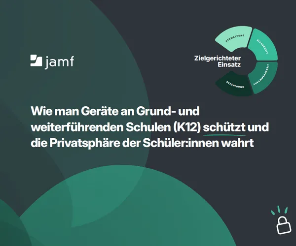 Gezielte Sicherheit für Grund- und weiterführende Schulen: Daten und Geräte der Schüler:innen ...