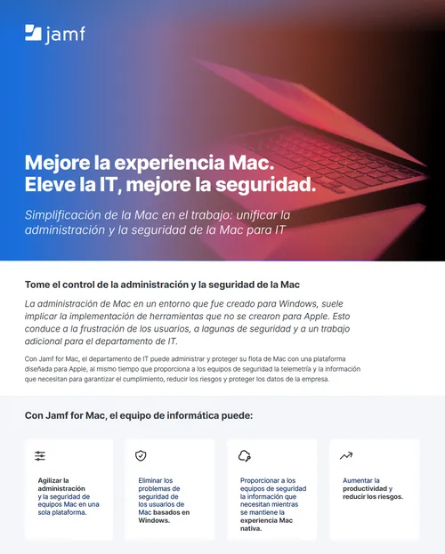 Jamf for Mac - Proteja y simplifique la administración empresarial de la Mac