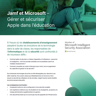 Gérer et sécuriser les appareils Apple dans l’éducation avec Jamf et Microsoft