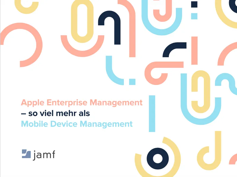 Apple Enterprise Management– so viel mehr als Mobile Device Management
