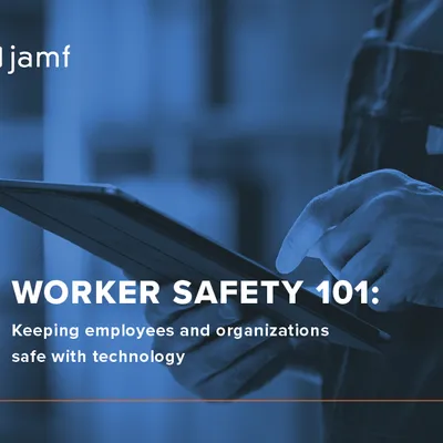 Worker Safety 101: Keeping employees and organizations safe with technology