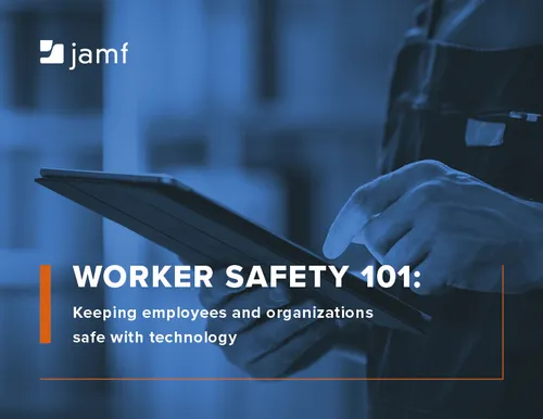 Worker Safety 101: Keeping employees and organizations safe with technology