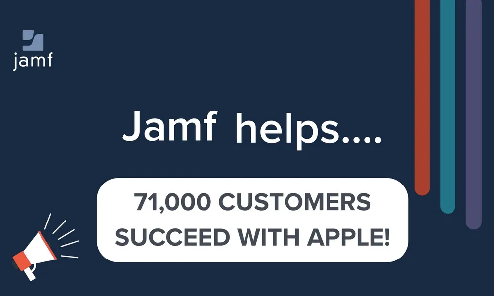 Jamf Ends 2022 Helping Approximately 71 000 Customers Succeed With