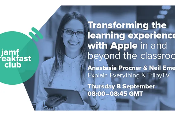 Transforming the learning experience with Apple, in and beyond the classroom﻿﻿ | Jamf