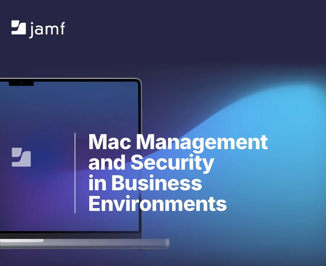 Mac Management for Growing Businesses: Free Jamf E-book.