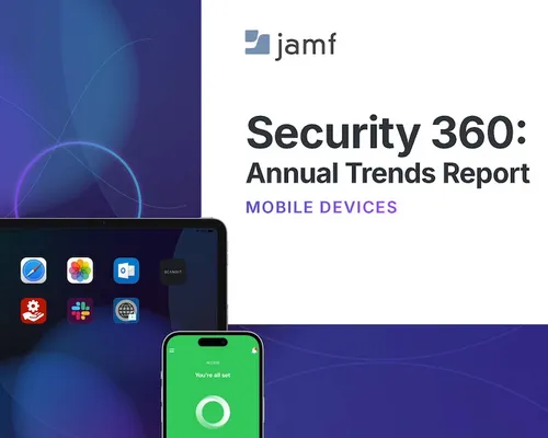 Jamf Security 360: 2025 Mobile Security Trends & Insights