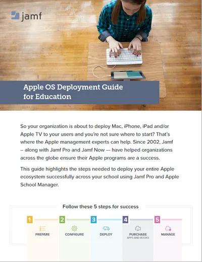 Apple OS Deployment Guide for Education | Jamf