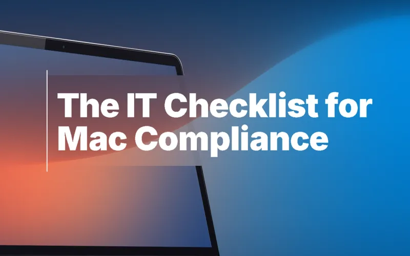 Meet Industry IT Compliance Benchmarks with Jamf