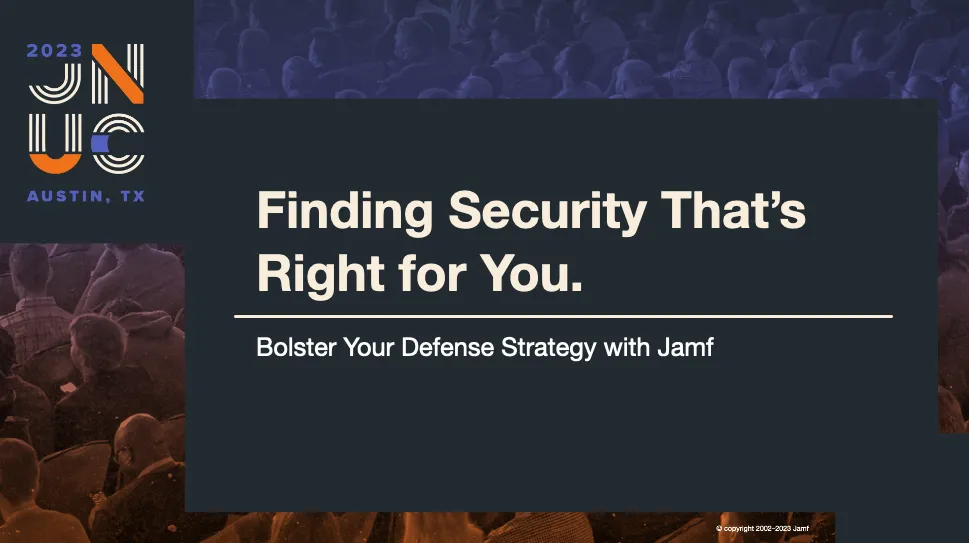 Choosing the Right Apple Security Solution with Jamf.