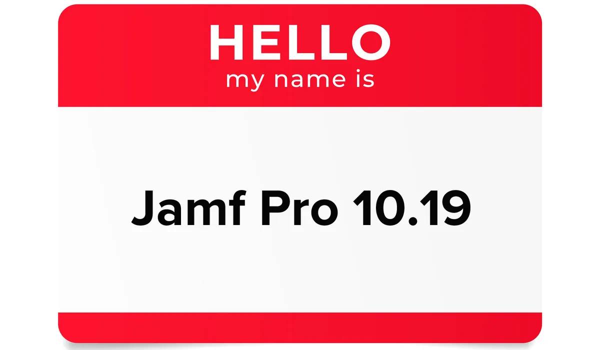 Introducing Jamf Pro 10.19 | Blog | Jamf