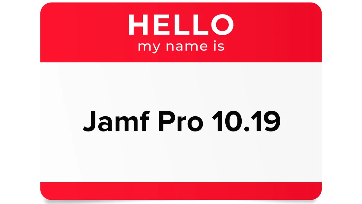 Introducing Jamf Pro 10.19 | Blog | Jamf