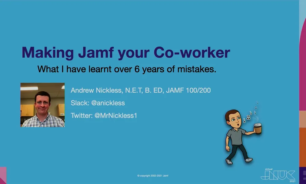 Making Jamf your Co-worker | JNUC 2021 | Jamf