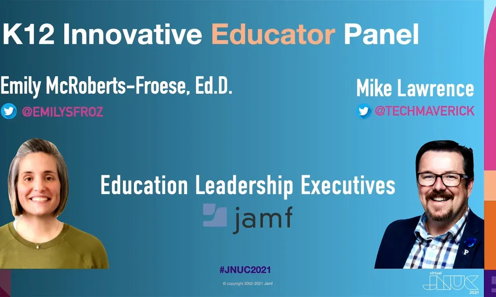 Innovative K-12 Educator Panel | JNUC 2021 | Jamf