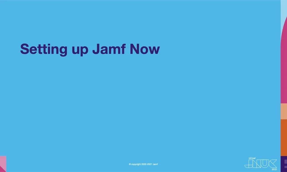 Setting up Jamf Now | JNUC 2021 | Jamf
