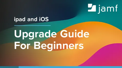 Advanced iOS/iPadOS Management Guide Advanced iOS/iPadOS Management Guide