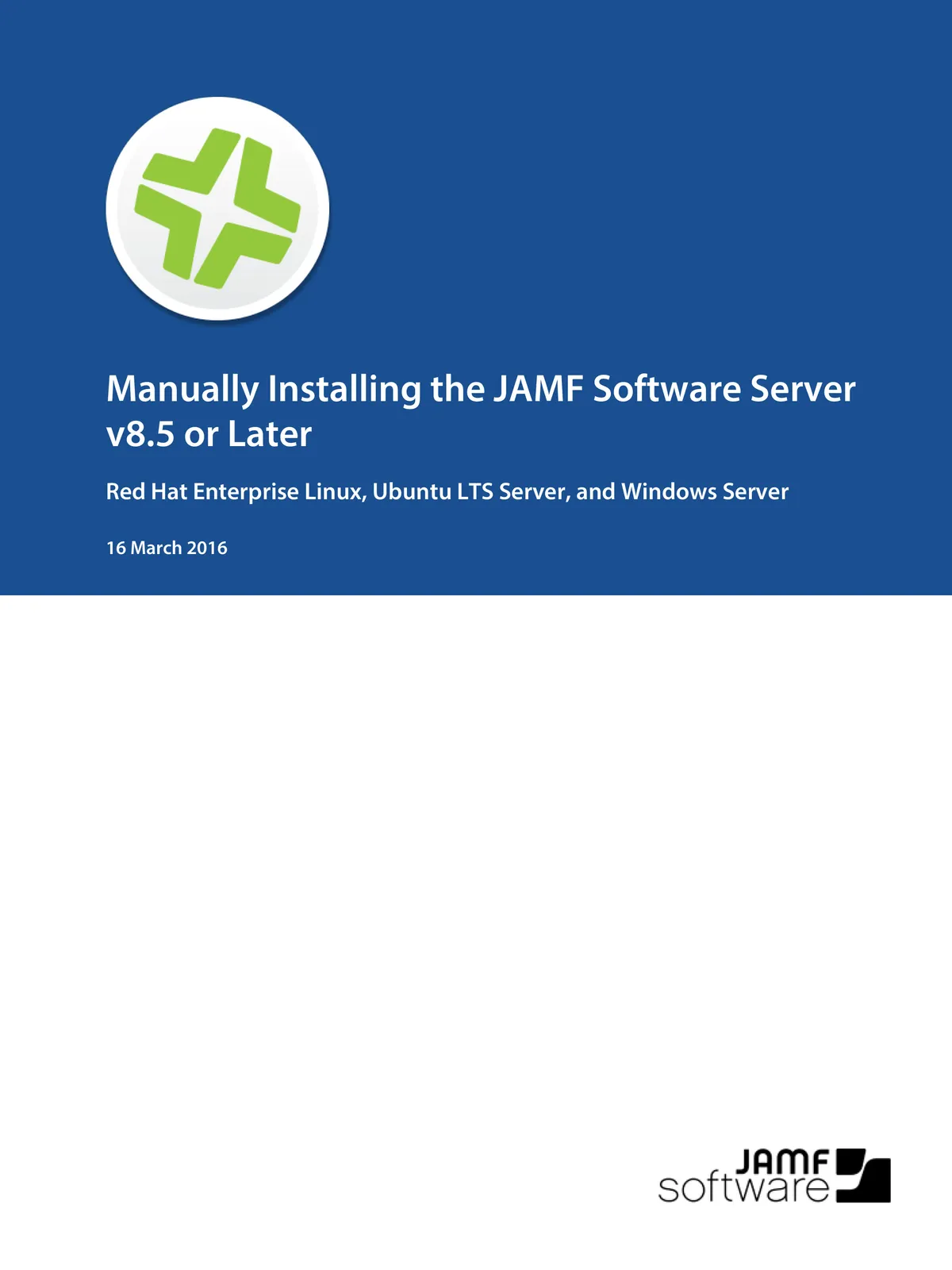Manually Installing The Jamf Software Server Version 85 Or Later Jamf Software 