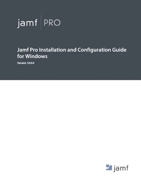 Jamf Pro Installation and Configuration Guide for Windows, Version 10.0.0 | Jamf