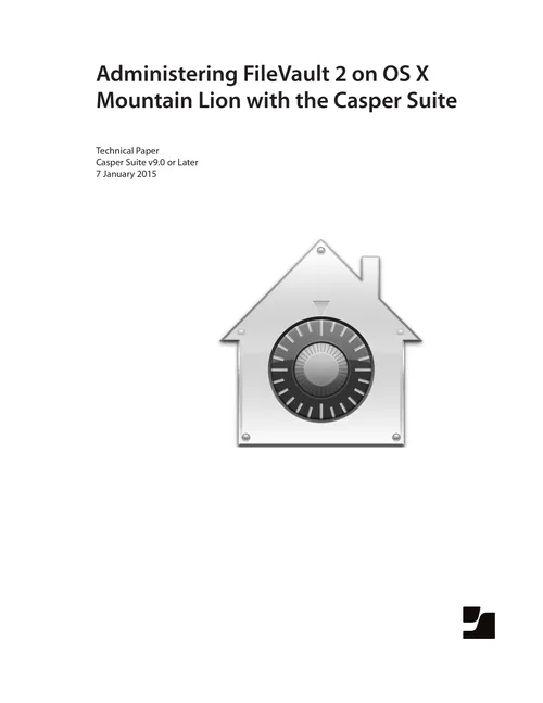 Administering FileVault 2 on OS X Mountain Lion with the Casper Suite, Version 9.0 or Later ...
