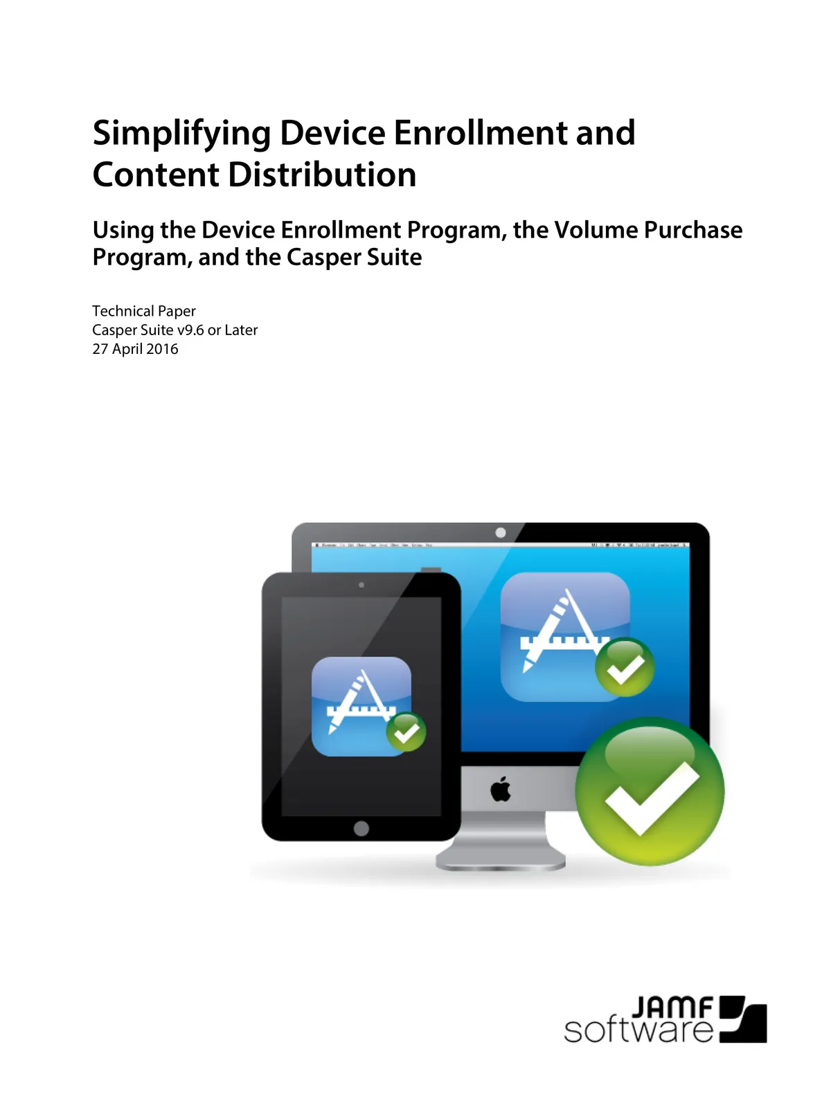 Simplifying Device Enrollment and Content Distribution Using DEP, VPP, and the Casper Suite ...