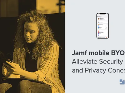 Jamf BYOD: Alleviate Security and Privacy Concerns
