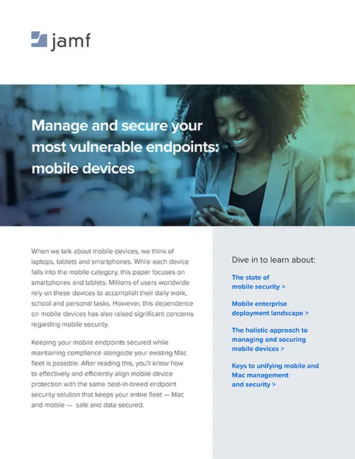 Mobile Security — Manage and secure vulnerable endpoints.