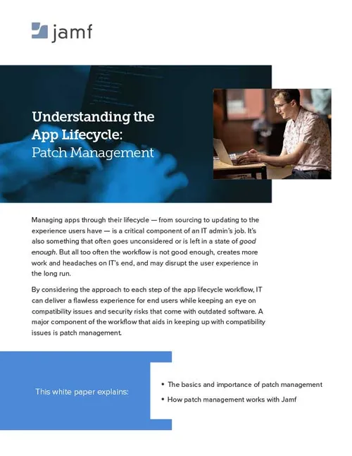 Understanding the App Lifecycle: Patch Management | White Paper | Jamf
