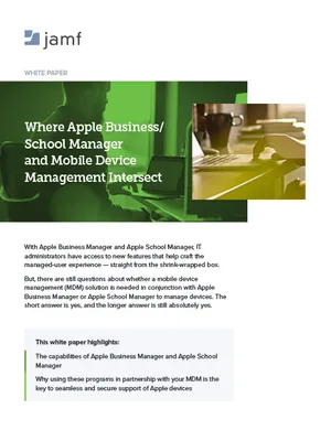 Where Apple Business/ School Manager and Mobile Device Management Intersect | Jamf