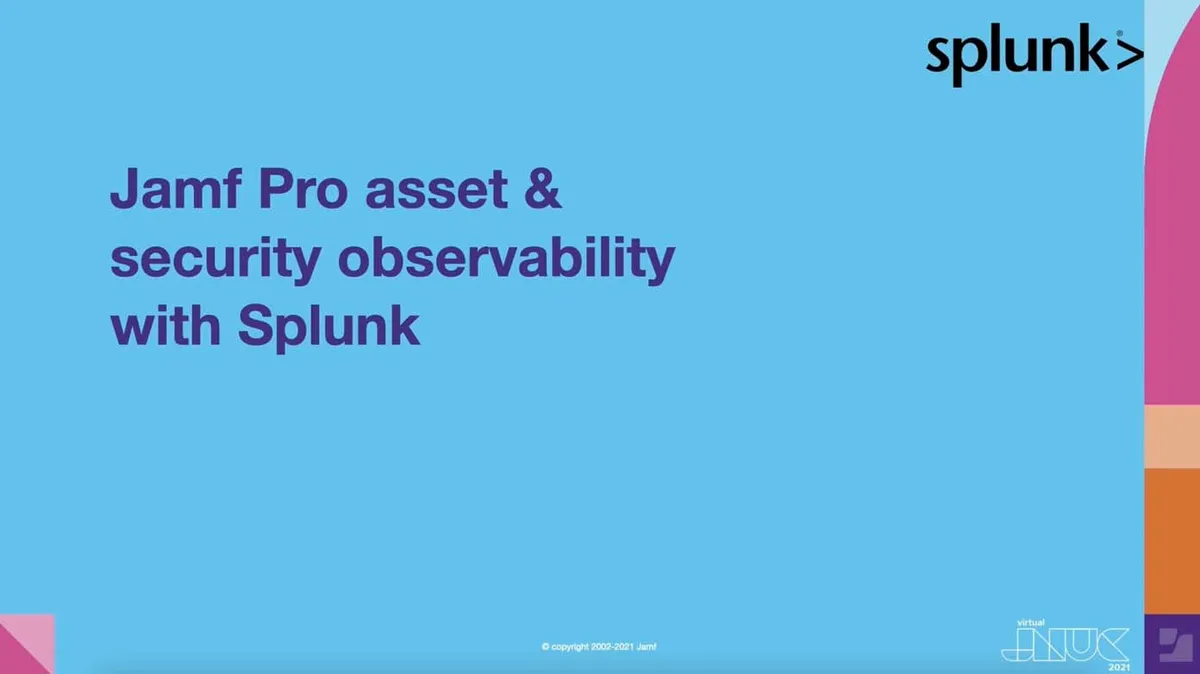 Jamf Pro asset & endpoint security observability with Splunk